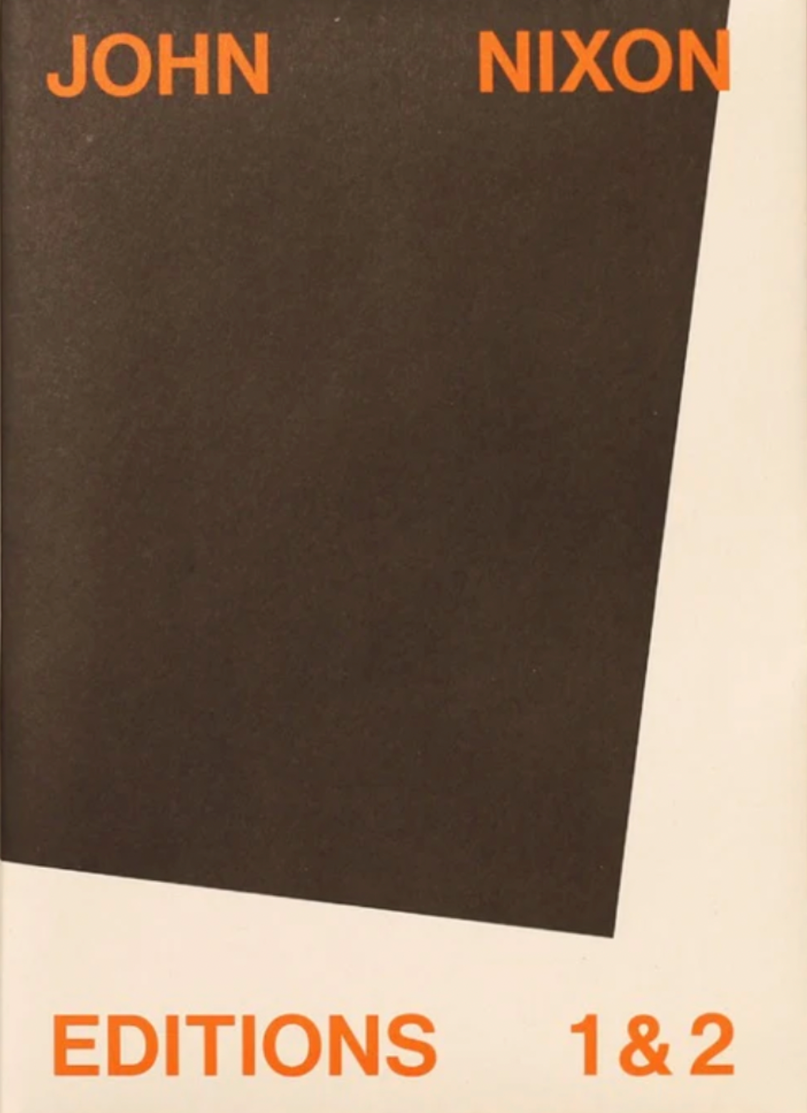 John Nixon: Editions 1 & 2 – Art Guide Bookstore