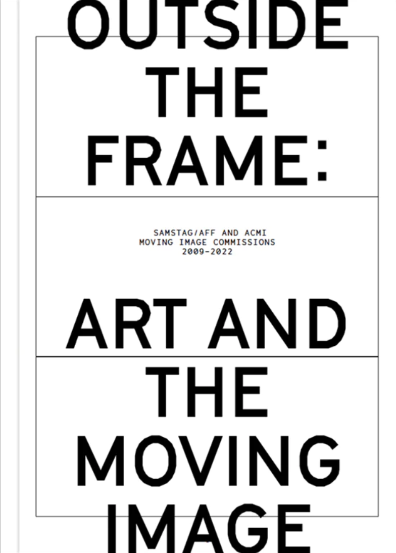 Outside the Frame: Art and the Moving Image – Art Guide Bookstore
