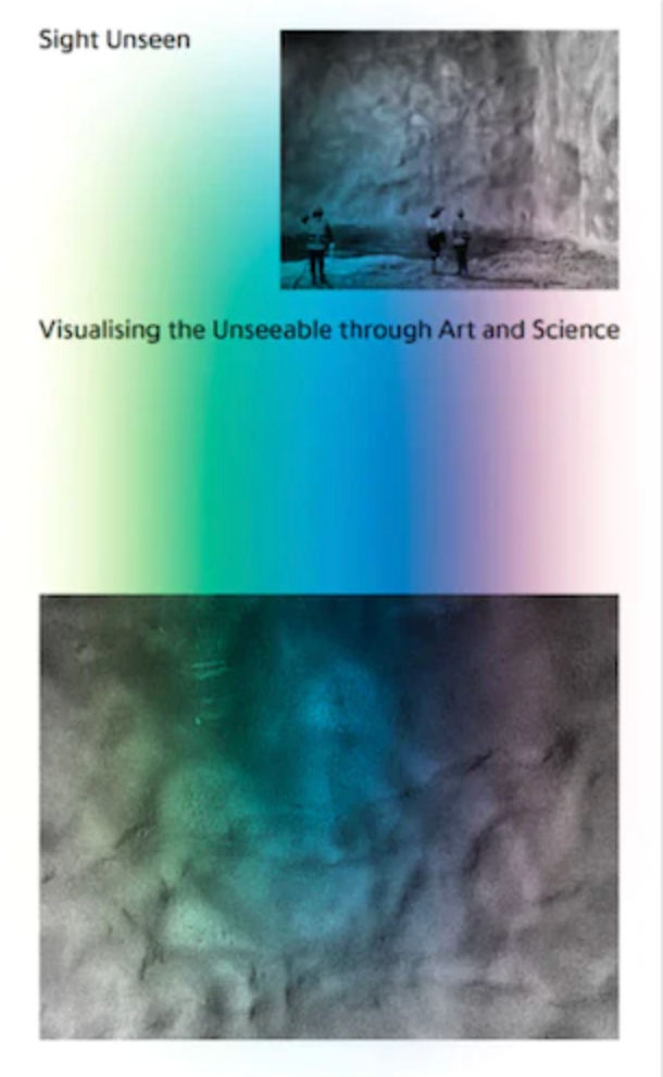 Sight Unseen: Visualising the Unseeable through Art and Science – Art ...